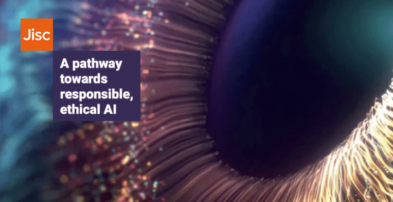 A pathway towards responsible, ethical AI - Jisc - Jisc